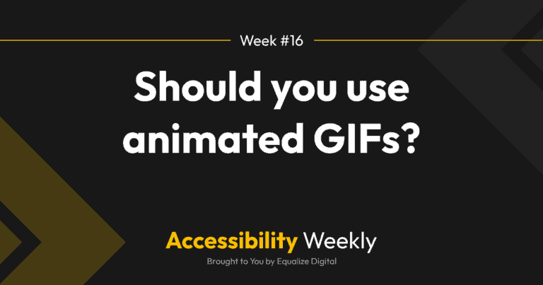 The Accessibility of Animated GIFs: Yes or No?