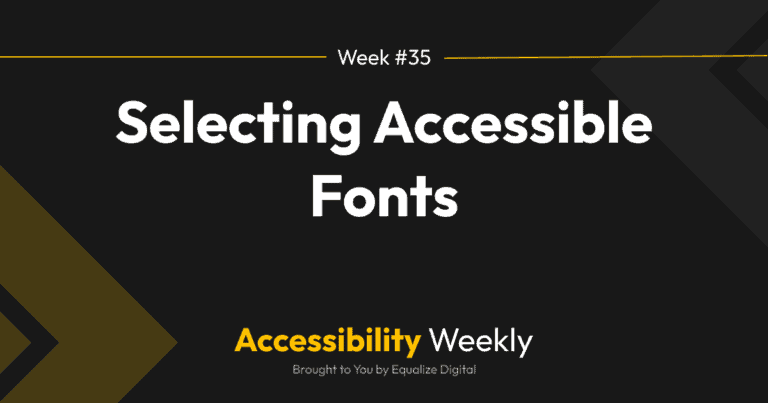 Choosing Fonts for Better Accessibility