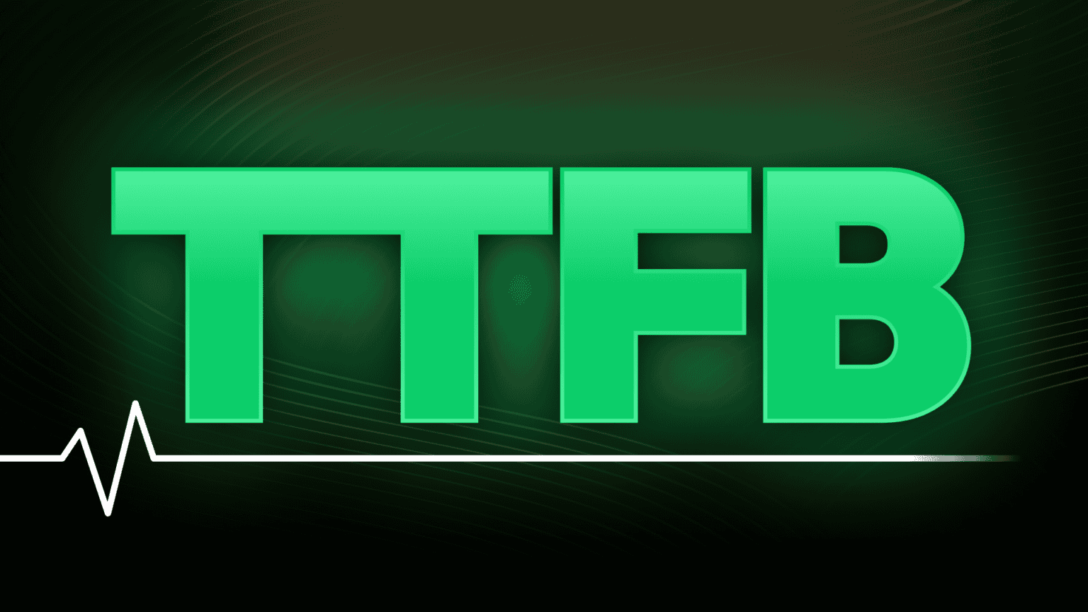 How to Fix Time to First Byte (TTFB) Issues – The Admin Bar